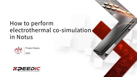 How To Perform Electrothermal Co Simulation In Notus Youtube