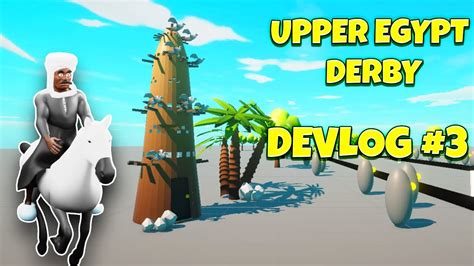 𝗨𝗽𝗽𝗲𝗿 𝗘𝗴𝘆𝗽𝘁 𝗗𝗲𝗿𝗯𝘆 Game Devlog 3 Youtube