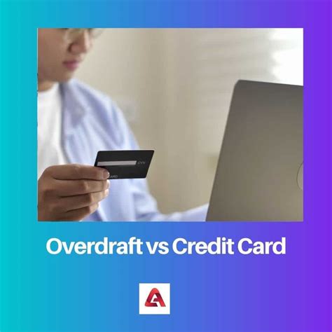 Overdraft Vs Credit Card Difference And Comparison