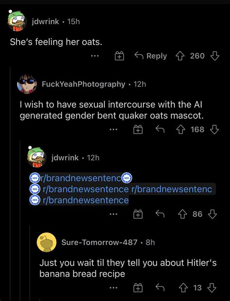 I Too Wish To Have Sex With The Ai Generated Genderbent Quaker Oats Mascot Rbrandnewsentence