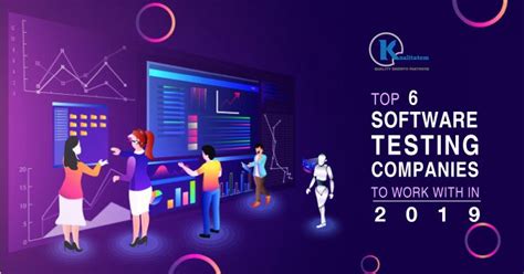 Top 6 Software Testing Companies To Work With In 2019 Software