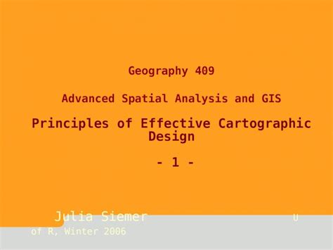 Ppt Geography 409 Advanced Spatial Analysis And Gis Principles Of Effective Cartographic