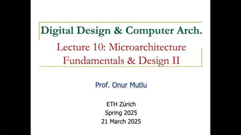Digital Design And Computer Arch L10 Microarchitecture Fundamentals