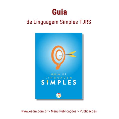 Guia De Linguagem Simples Tjrs Esdm Escola Superior De Direito Municipal