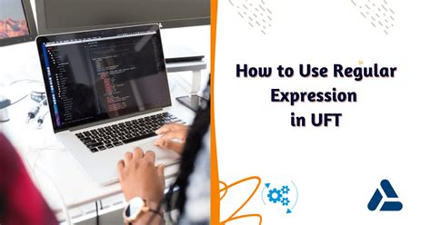 How To Use Regular Expression In Uft To Identify An Object