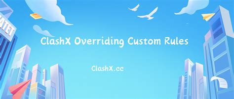 How Can I Prevent Clashx From Overriding My Custom Rules On Macos Clashx Guide