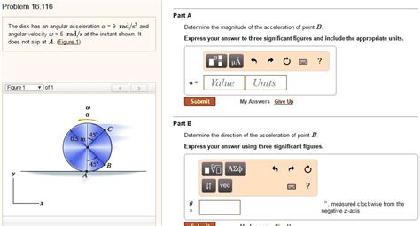 Solved Problem 16116 Part A The Disk Has An Angular Acceleration Of 9 Rads2 And Angular