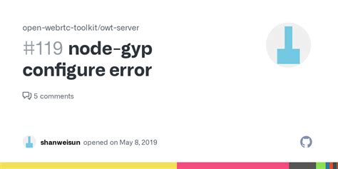 Node Gyp Configure Error · Issue 119 · Open Webrtc Toolkitowt Server