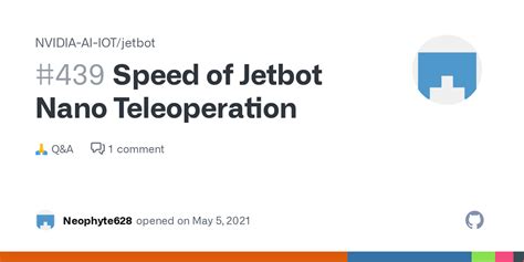 Speed Of Jetbot Nano Teleoperation NVIDIA AI IOT Jetbot Discussion GitHub