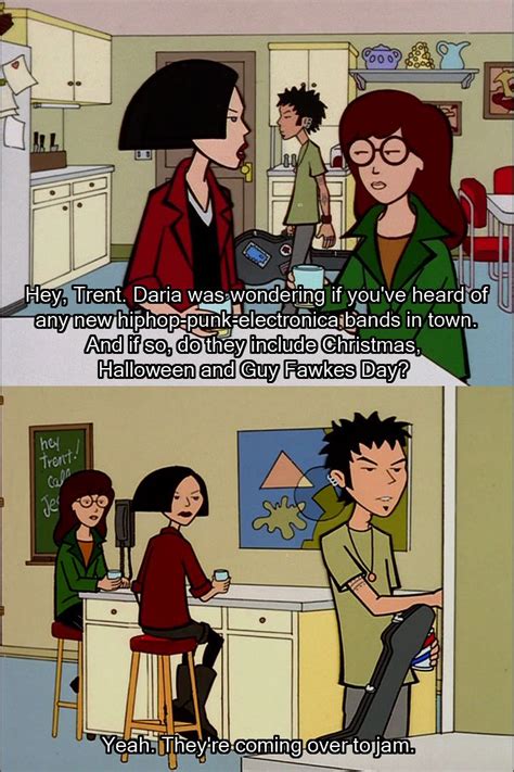 Daria Morgandorffer Trent Jane Lane Mtv Humor Quote Daria Morgendorffer Daria Memes