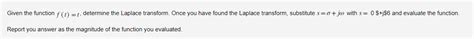 solved given the function f t t determine the laplace