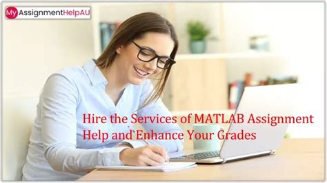ppt hire the services of matlab assignment help and enhance your