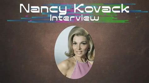 Nancy Kovack Interview A Journey Through Hollywoods Golden Era