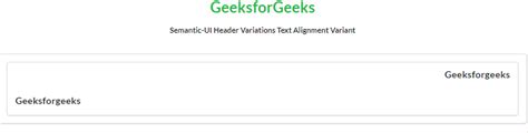 Semantic UI Header Variations Text Alignment Variant GeeksforGeeks