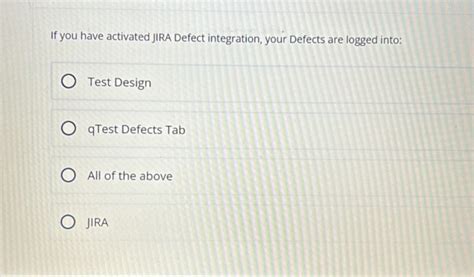 If You Have Activated Jira Defect Integration Studyx