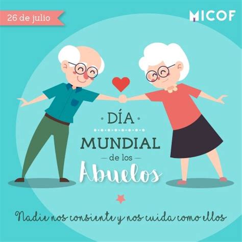 ¿por Qué El Día De Los Abuelos Se Celebra Hoy 26 De Julio