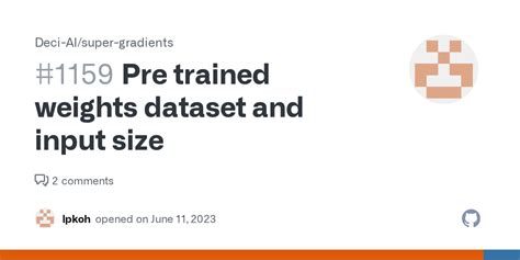pre trained weights dataset and input size · issue 1159 · deci ai