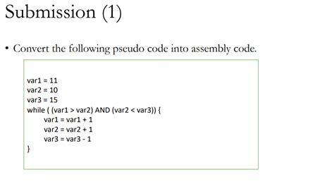 Solved Submission 1 Convert The Following Pseudo Code Chegg
