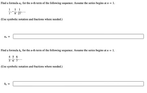 Solved Find A Formula An For The N Th Term Of The Following Sequence Assume The Series Begins