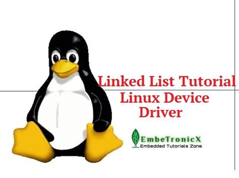 Linked List In Linux Kernel Linux Device Driver Tutorial Part 17