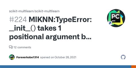 Mlknn Typeerror Init Takes Positional Argument But Were