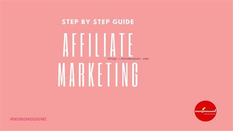 Affiliate Marketing In 2021 A Step By Step Guide Monomousumi