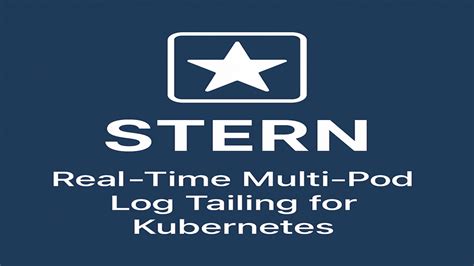 Stern Real Time Multi Pod Log Tailing For Kubernetes