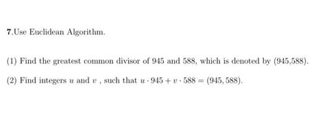 Solved 7 Use Euclidean Algorithm 1 Find The Greatest