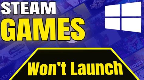 Steam Game Won T Launch On Windows 10 Here S The Fix Update 10 2025