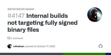 Internal Builds Not Targeting Fully Signed Binary Files · Issue 4147