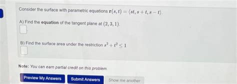Solved Consider The Surface With Parametric Equations Chegg
