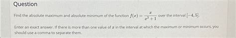 Solved Questionfind The Absolute Maximum And Absolute