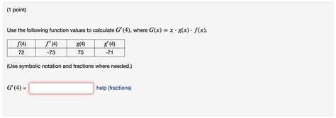 Solved Use The Following Function Values To Calculate G′4