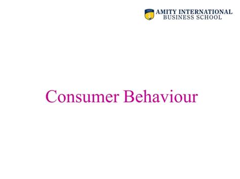 Lecture 6 Consumer Behaviourpptx