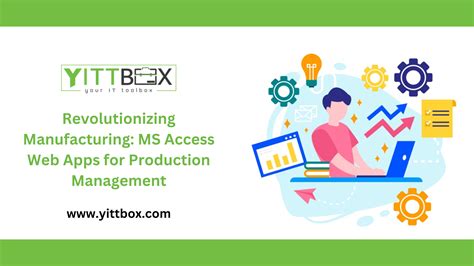 Revolutionizing Manufacturing Ms Access Web Apps For Production Management