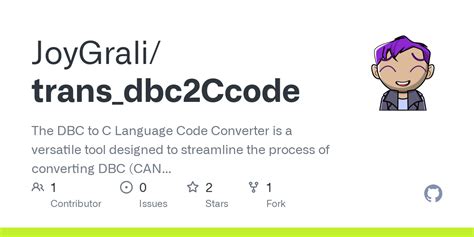 Github Joygralitransdbc2ccode The Dbc To C Language Code Converter Is A Versatile Tool