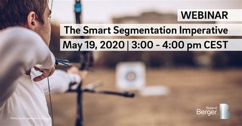 The Smart Segmentation Imperative Webinar Roland Berger