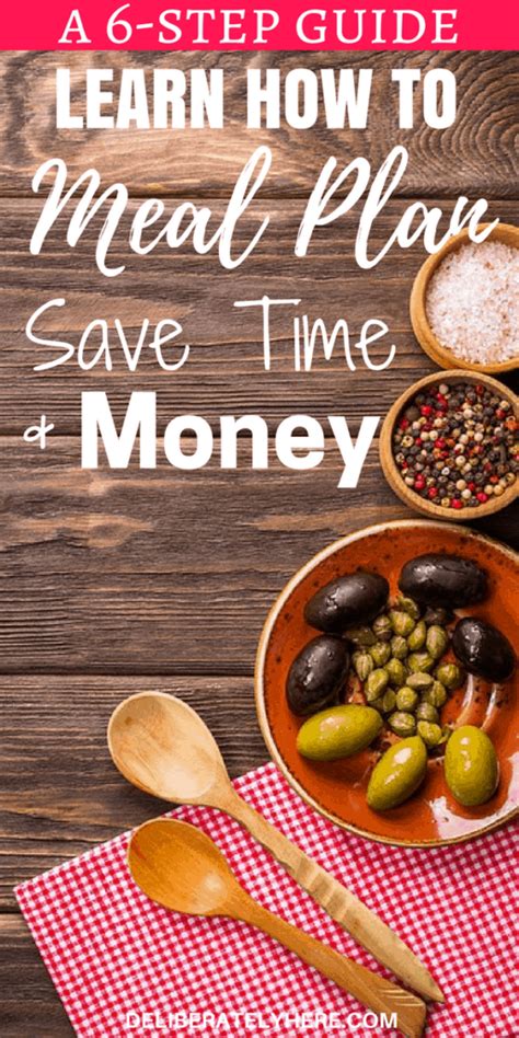 A Simple Guide To Help You Learn How To Meal Plan Deliberately Here