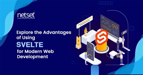 Explore The Advantages Of Using Svelte For Modern Web Development Insights