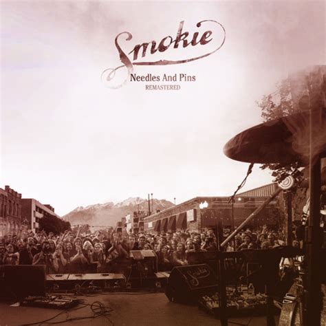 Stream Needles And Pins Remastered By Smokie Listen Online For Free On Soundcloud