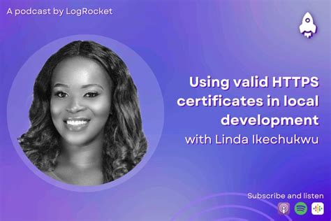 Logrocket On Linkedin Learn About Certificates And How They Affect Local Development With