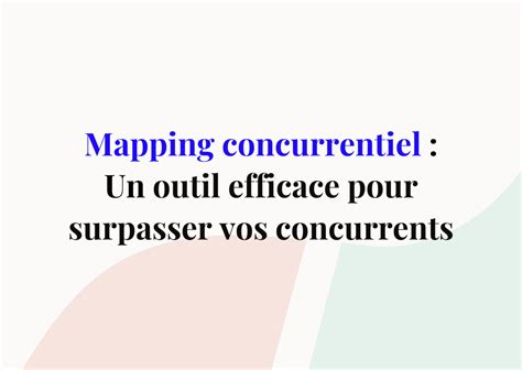 Dominez Votre Marché Le Guide Ultime Du Mapping Concurrentiel