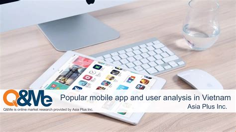 Vietnam Mobile Application Popularity And User Analysis Ppt