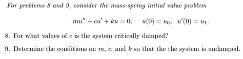 Solved For Problems 8 And 9 Consider The Mass Spring