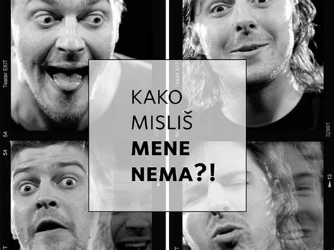 Kako Misliš Mene Nema [teatar Exit] Visit Rijeka