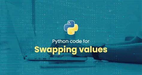 Swapping Values Python Geekboots