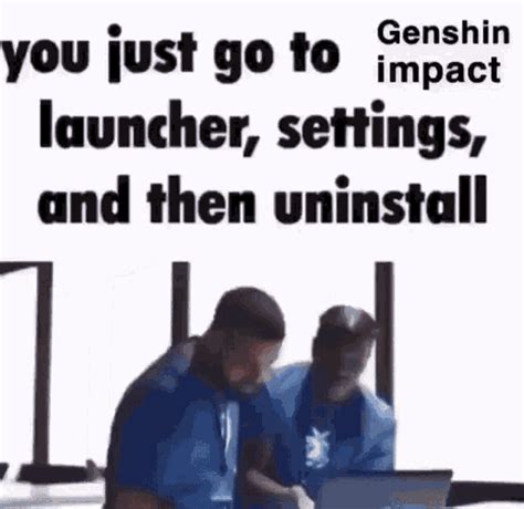 Uninstall Genshin Impact GIF Uninstall Genshin Impact Discover Share GIFs