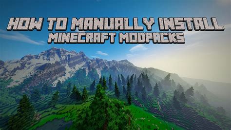 How To Manually Install Minecraft Modpacks