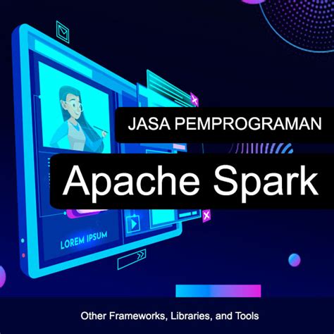 Jasa Pemprograman Apache Spark Whitecyber