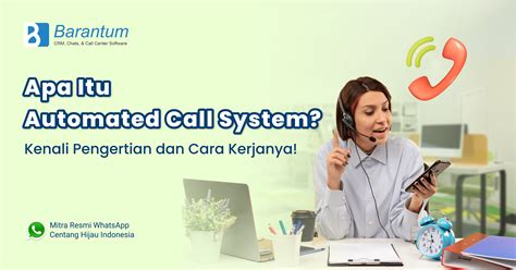 Mengenal Automated Call System Dan Cara Kerjanya